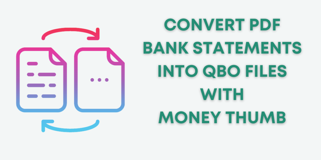 How To Convert PDF Bank Statements Into QuickBooks Qbo Files With Money how-to-convert-pdf-bank-statements-into-quickbooks-qbo-files-with-money
