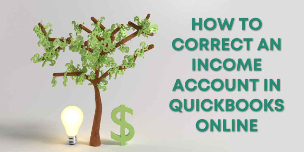 How To Correct An Income Account In QuickBooks Online Gentle Frog how-to-correct-an-income-account-in-quickbooks-online-gentle-frog
